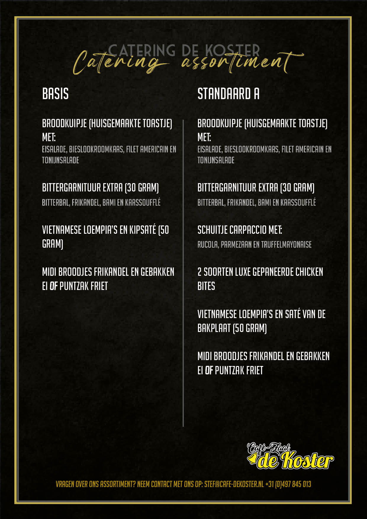 Hapjes - Café-Zaal De Koster